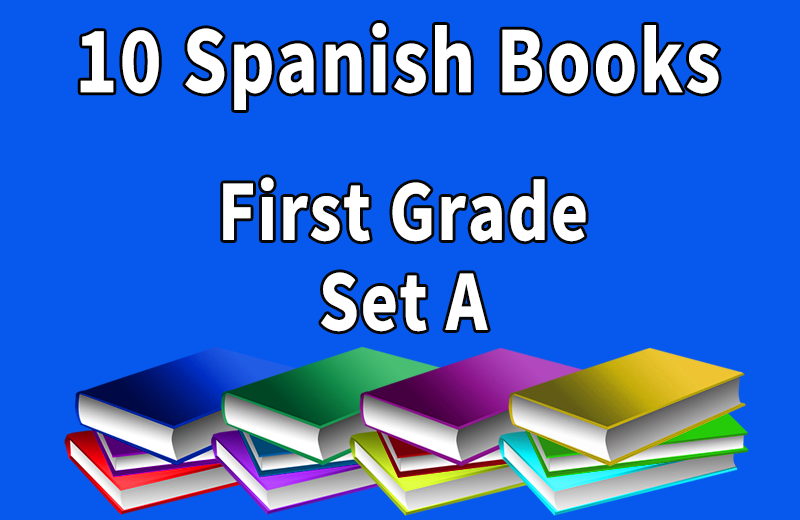 10B-SPANISH Collection First Grade Set A: wilbooks.com