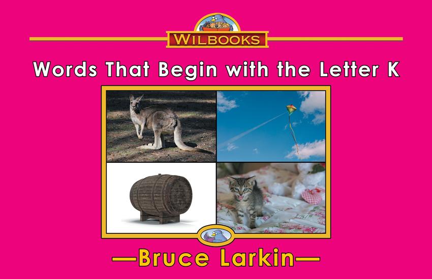 Words That Begin With The Letter K Wilbooks Words That Begin With The Letter K Wilbooks