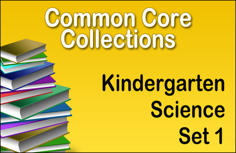 Kindergarten Common Core Standards Science Kindergarten Kindergarten Common Core Standards Science Kindergarten